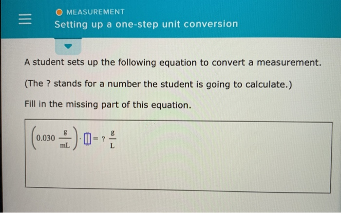 Solved O MEASUREMENT Setting up a one-step unit conversion A | Chegg.com