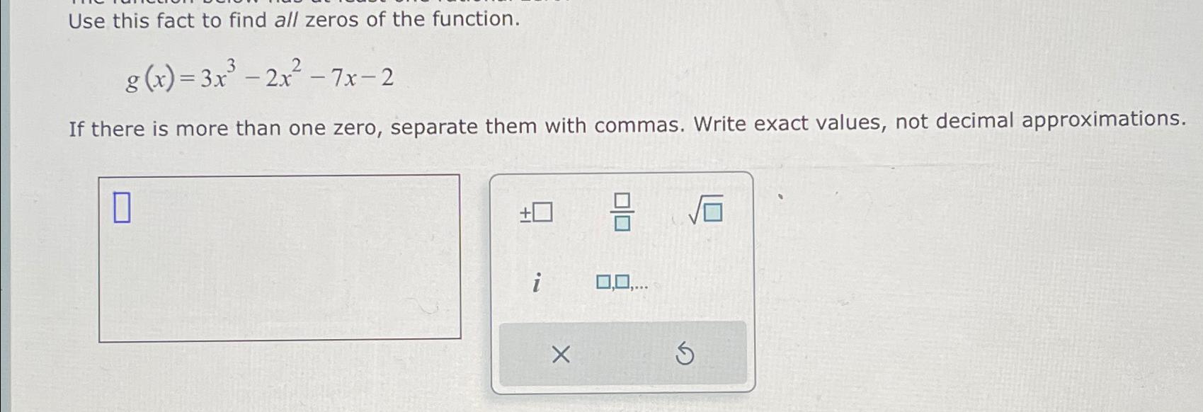Solved Use this fact to find all zeros of the | Chegg.com
