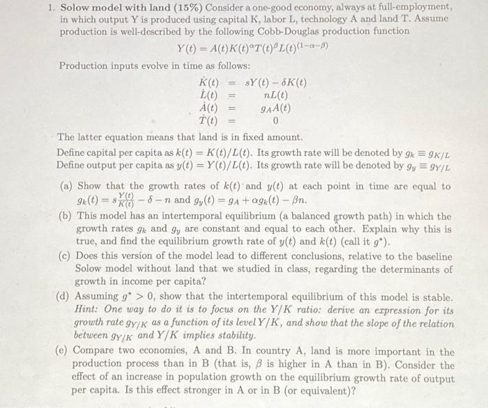Solved Solow model with land ( 15% ) Consider a one-good | Chegg.com