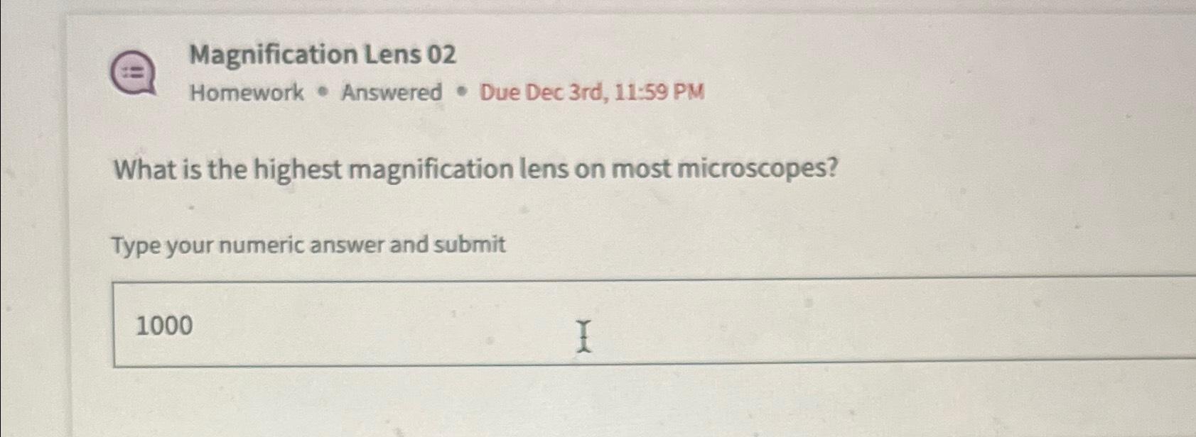Solved Magnification Lens 02Homework - ﻿Answered - ﻿Due Dec | Chegg.com