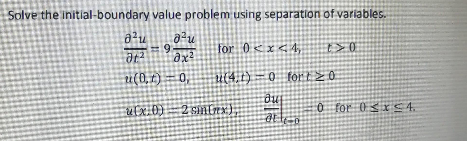 Solved value problem using separation of variables. อใน for | Chegg.com