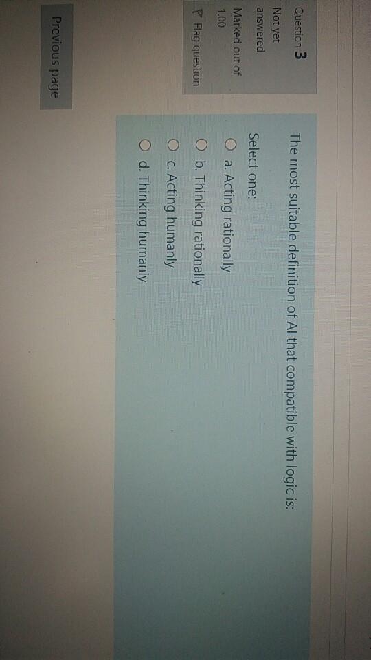 Solved Question 3 The most suitable definition of Al that | Chegg.com