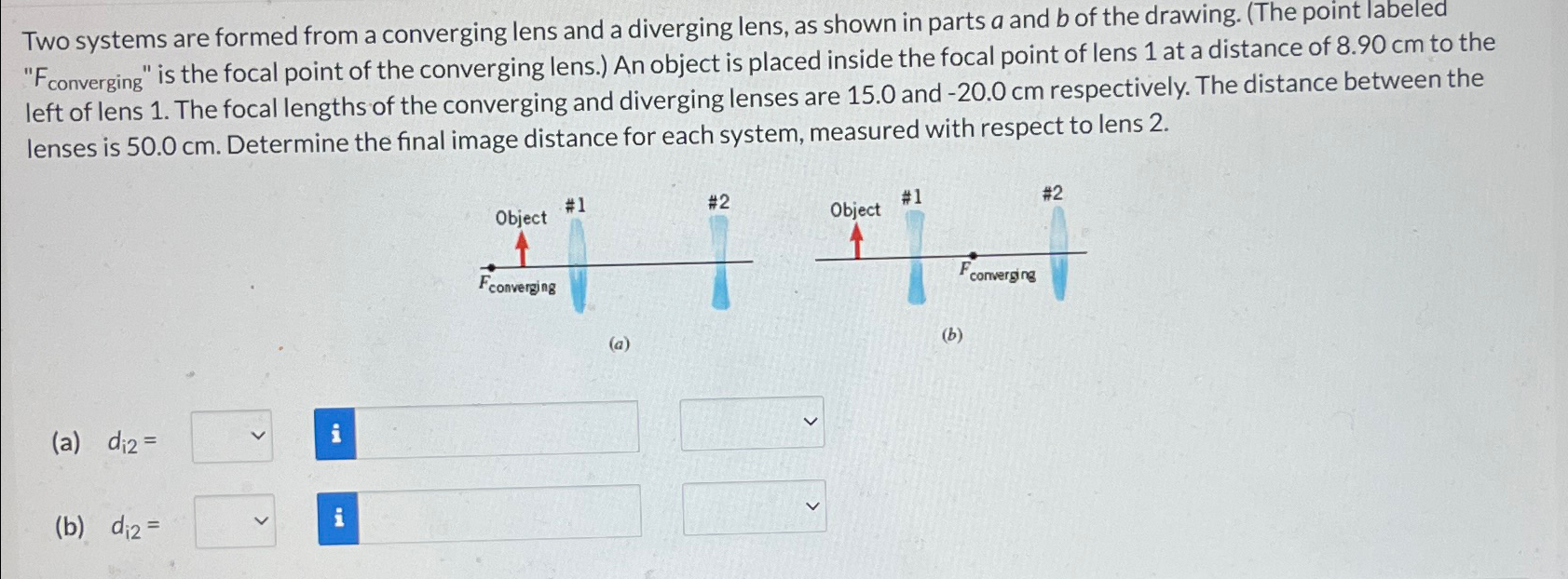Solved Two systems are formed from a converging lens and a | Chegg.com
