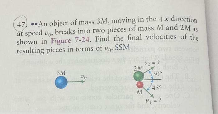 Solved 47. An object of mass 3M, moving in the +x direction | Chegg.com