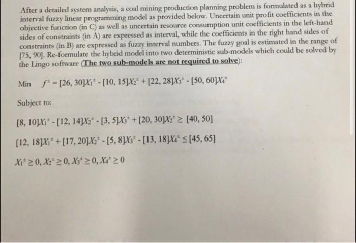 Solved After a detailed system analysis, a coal mining | Chegg.com