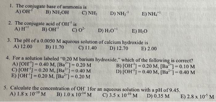 Solved 1. The conjugate base of ammonia is A) OH−1 B) NH2OH | Chegg.com