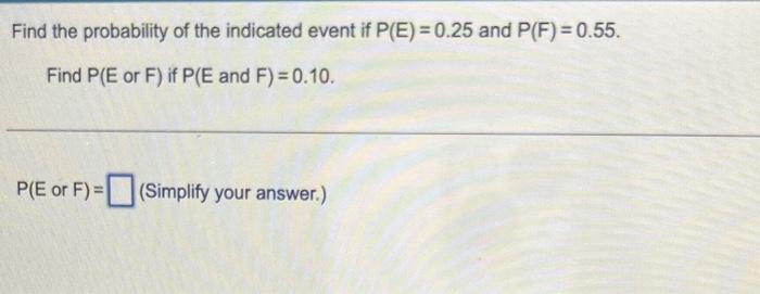 Solved Find the probability of the indicated event if | Chegg.com