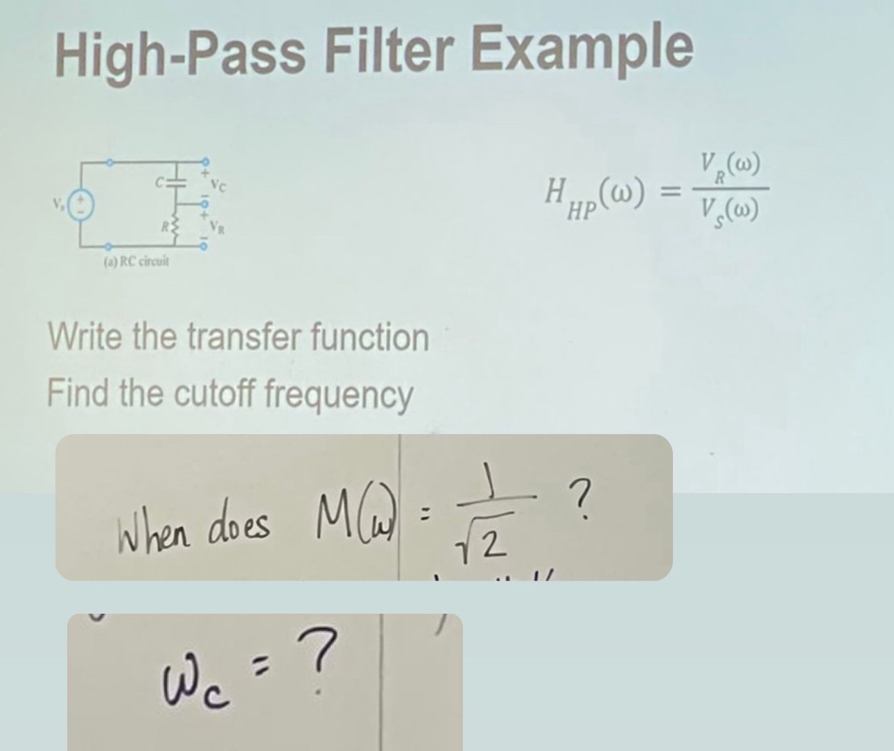 Solved High-Pass Filter ExampleHHP(ω)=VR(ω)Vs(ω)Write the | Chegg.com