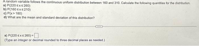 Solved A random variable follows the continuous uniform | Chegg.com