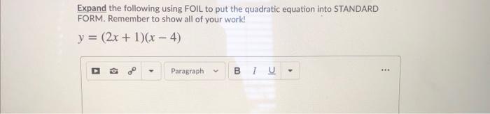 Solved Expand the following using FOIL to put the quadratic | Chegg.com