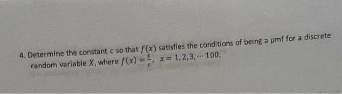 Solved 4. Determine the constant c so that f(x) satisfies | Chegg.com