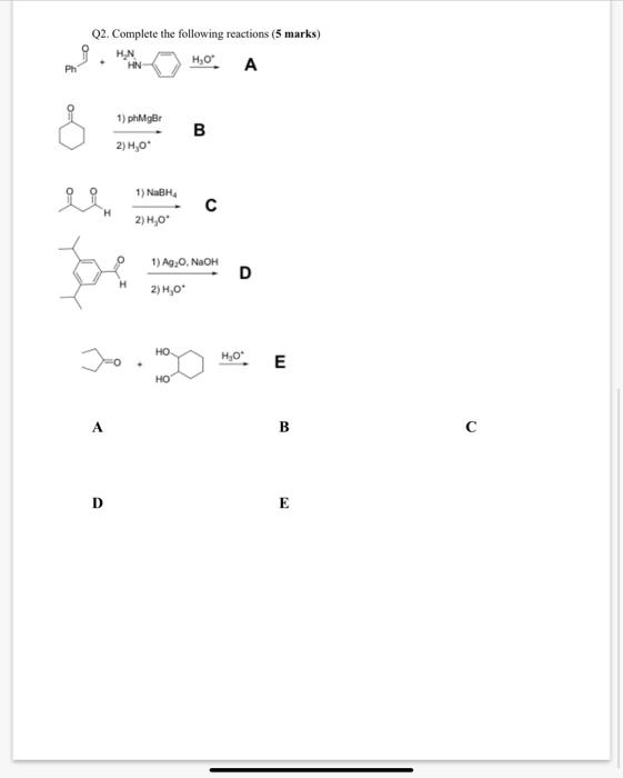 Q2. Complete the following reactions (5 marks) 1) | Chegg.com