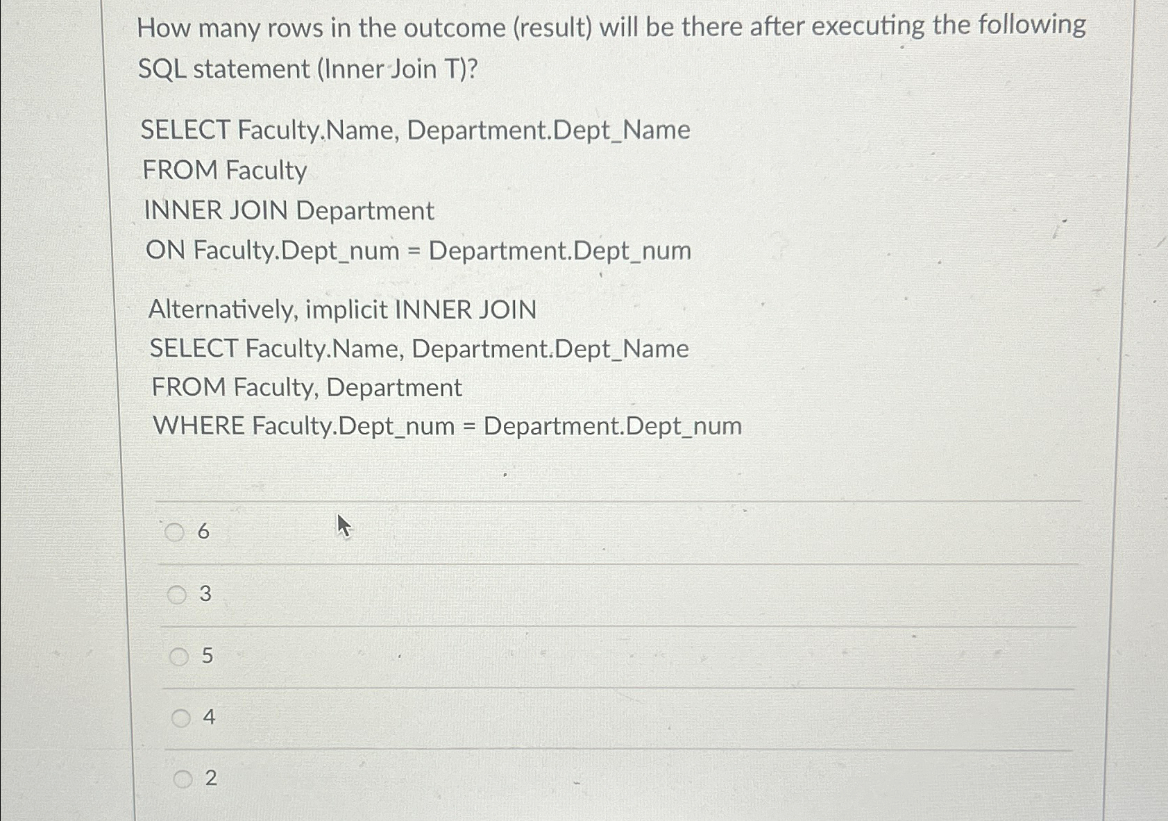 Solved How many rows in the outcome (result) ﻿will be there | Chegg.com