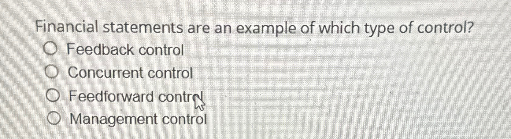 Solved Financial statements are an example of which type of | Chegg.com
