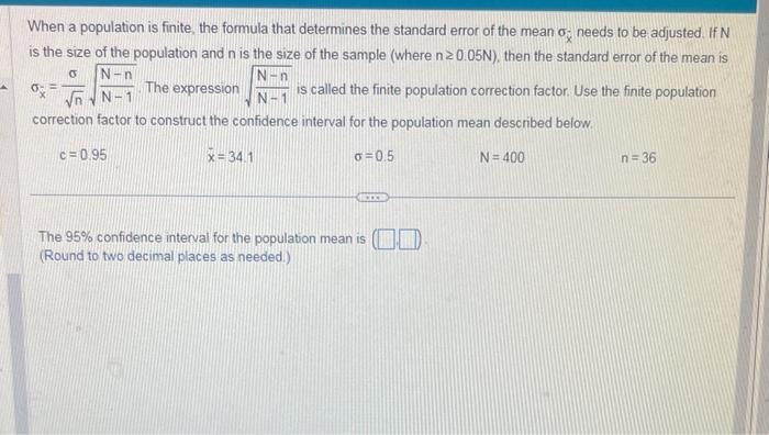 Solved When a population is finite, the formula that | Chegg.com
