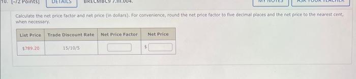 Solved Calculate the net price factor and net price (in | Chegg.com