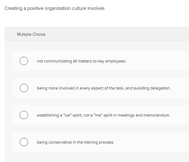 Solved Creating a positive organization culture | Chegg.com