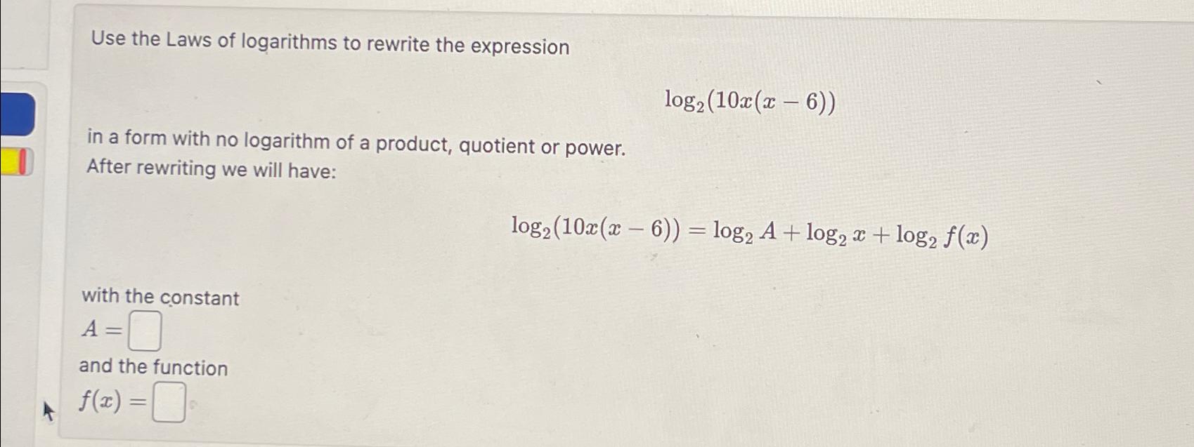 Solved Use the Laws of logarithms to rewrite the | Chegg.com