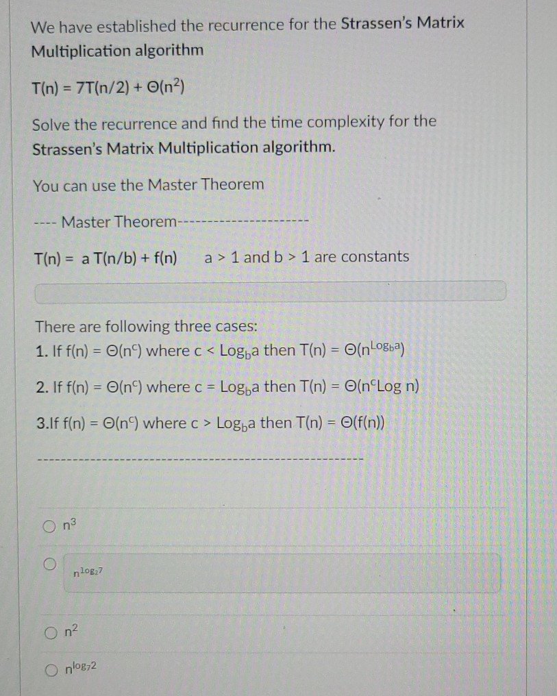 Solved We have established the recurrence for the Strassen's | Chegg.com