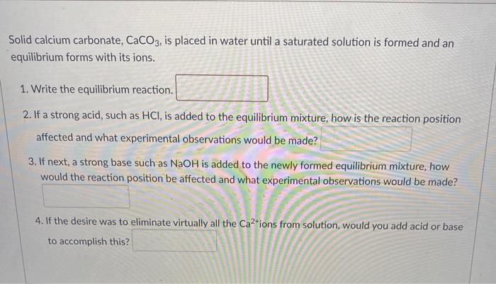 Solved Solid calcium carbonate, CaCO3, is placed in water | Chegg.com