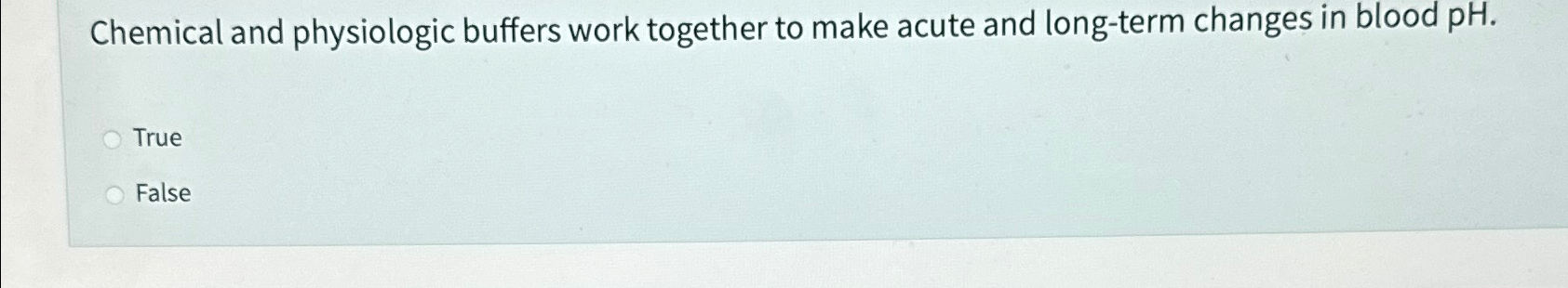 Solved Chemical and physiologic buffers work together to | Chegg.com