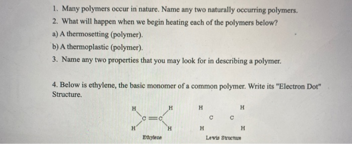 Solved 1. Many polymers occur in nature. Name any two | Chegg.com