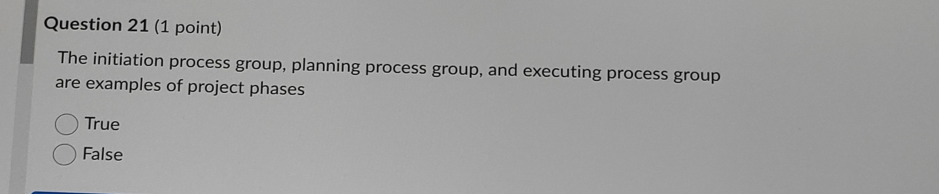Solved Question 21 (1 ﻿point)The initiation process group, | Chegg.com