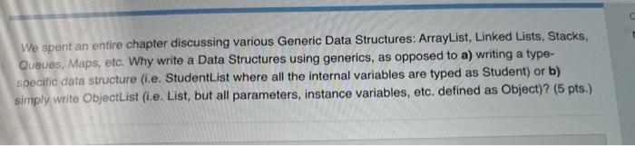 Solved We spent an entire chapter discussing various Generic | Chegg.com
