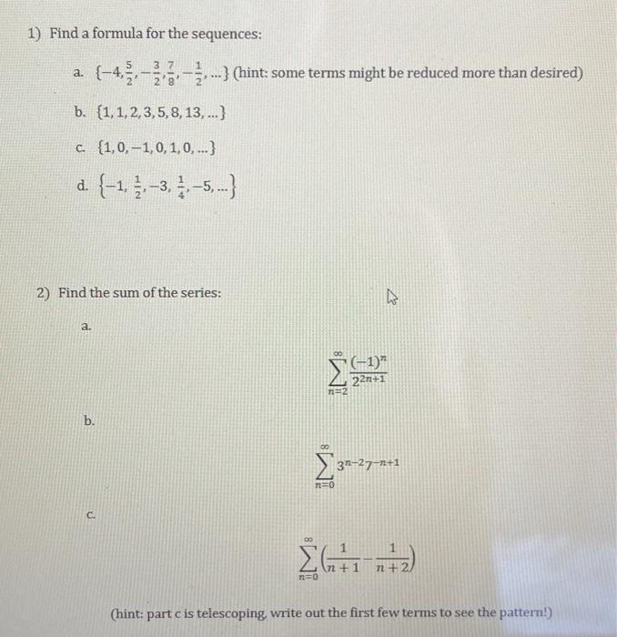 Solved 1) Find a formula for the sequences: a. | Chegg.com