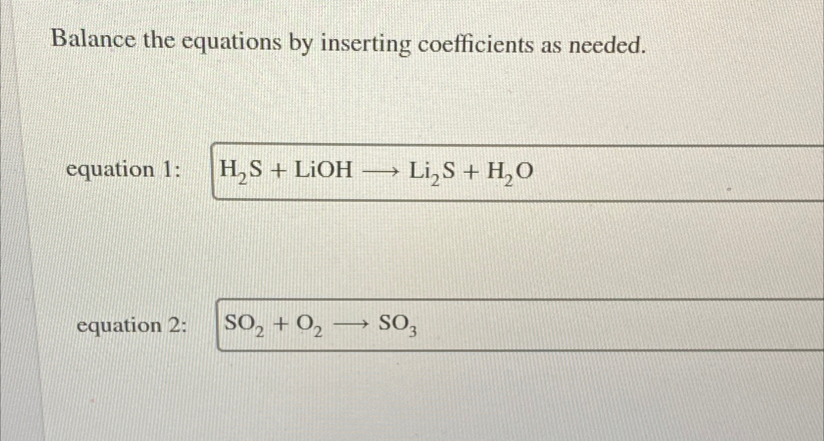 Solved Balance the equations by inserting coefficients as | Chegg.com