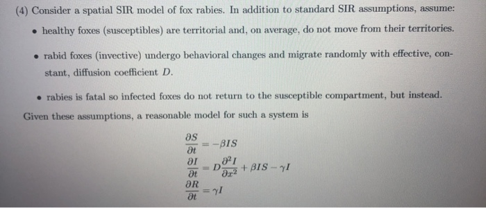 (4) Consider a spatial SIR model of fox rabies. In | Chegg.com