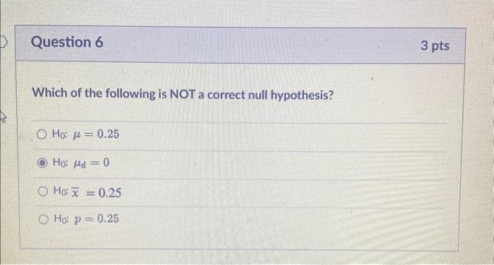 Solved Which of the following is NOT a correct null | Chegg.com