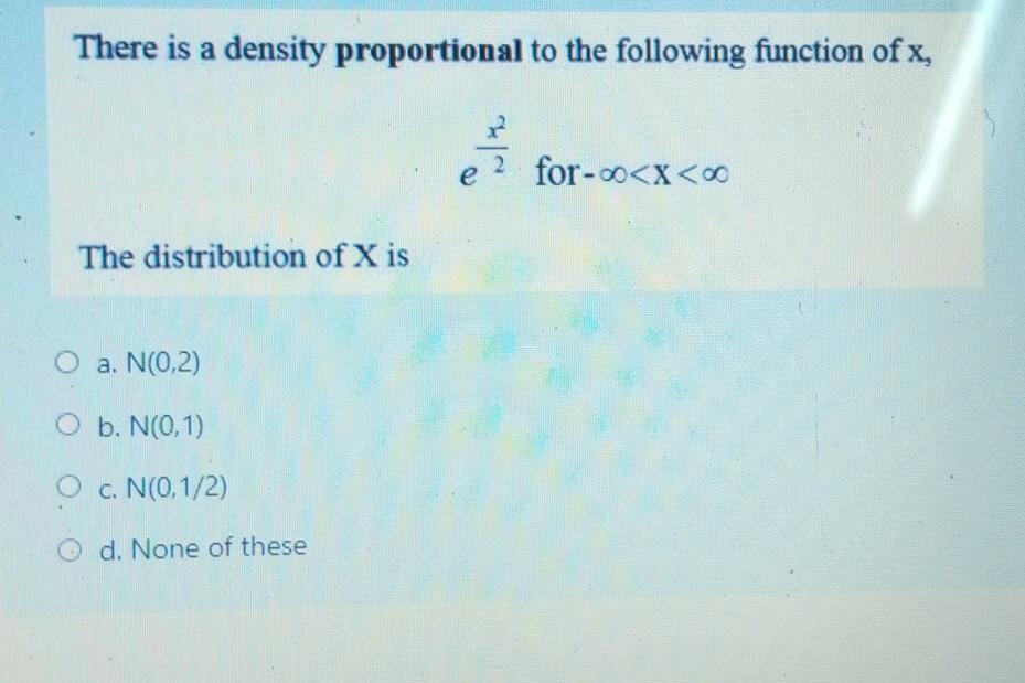 Solved There is a density proportional to the following | Chegg.com