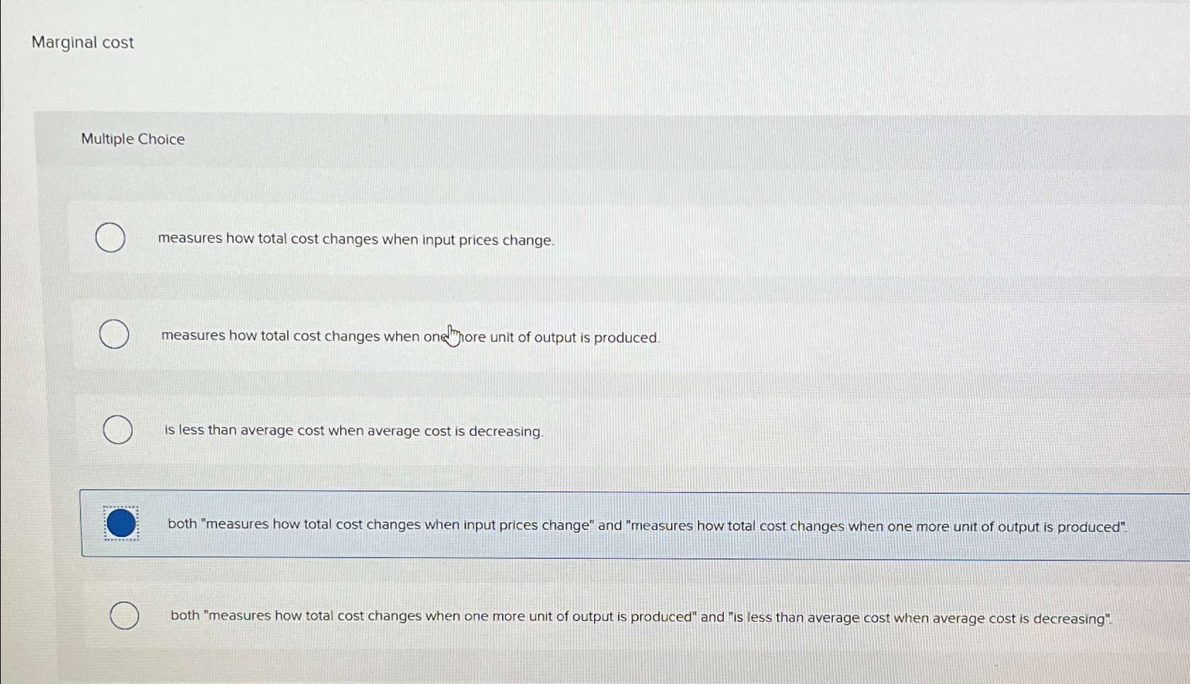 Solved Marginal costMultiple Choicemeasures how total cost | Chegg.com