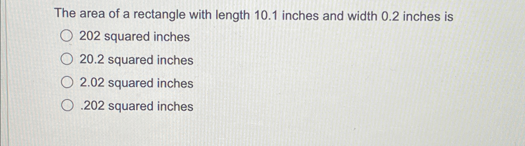 Solved The area of a rectangle with length 10.1 ﻿inches and | Chegg.com