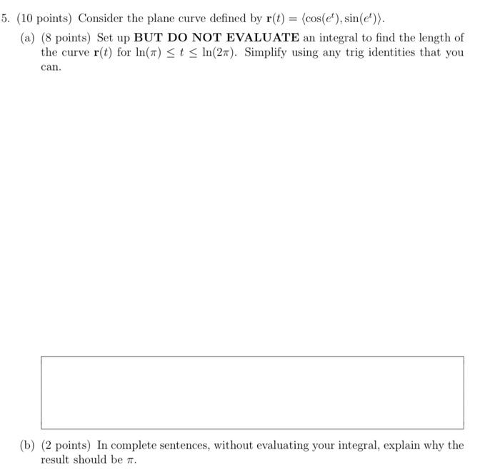 Solved (10 points) Consider the plane curve defined by | Chegg.com