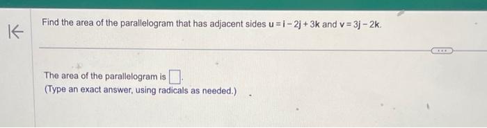 Solved Find the area of the parallelogram that has adjacent | Chegg.com