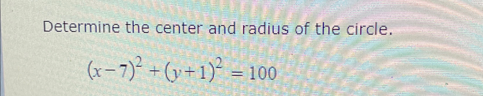 Solved Determine the center and radius of the | Chegg.com