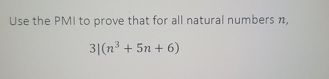 Solved Use the PMI to prove that for all natural numbers n, | Chegg.com