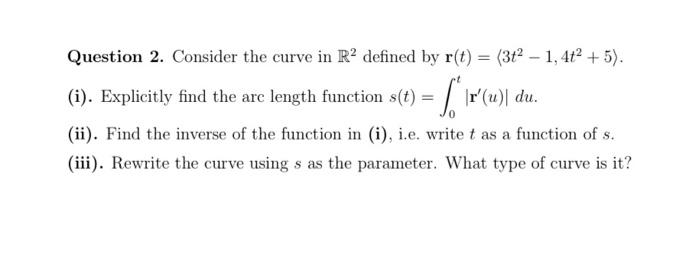 Solved Question 2. Consider the curve in R2 defined by | Chegg.com