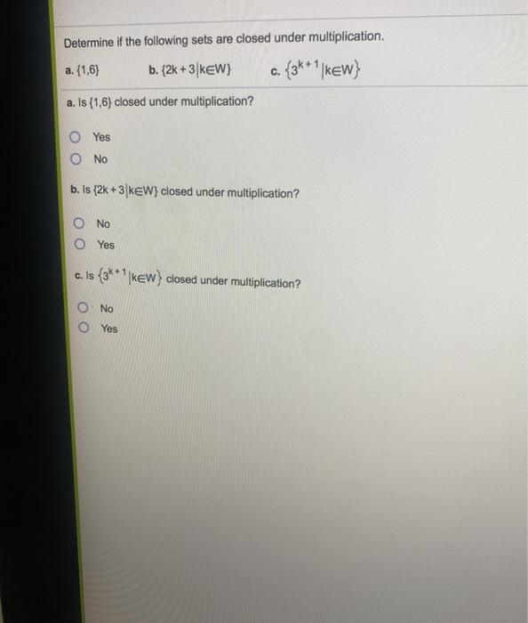 Solved Determine if the following sets are closed under | Chegg.com
