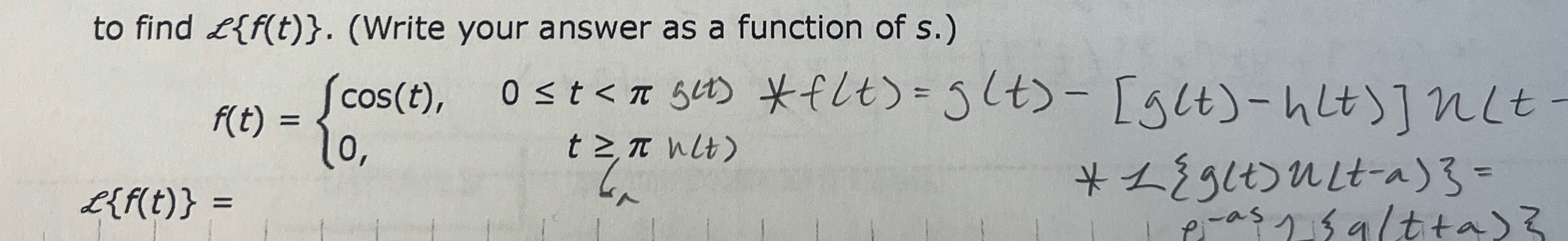 Solved find L{f(t)} (Write your answer as a function of | Chegg.com