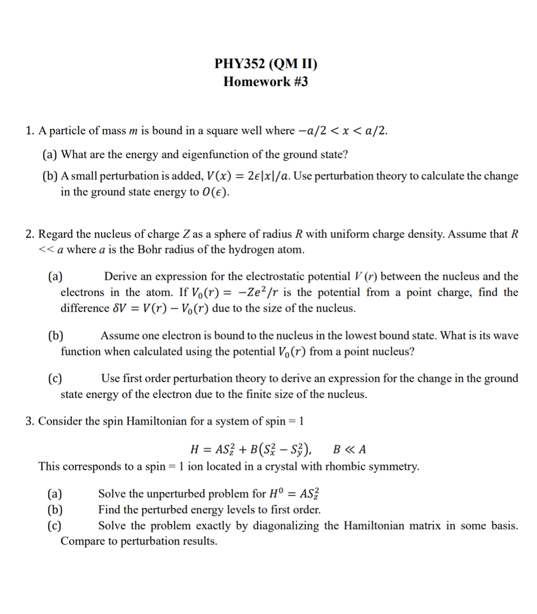 Solved PHY352 (QM II)Homework #3A particle of mass m ﻿is | Chegg.com