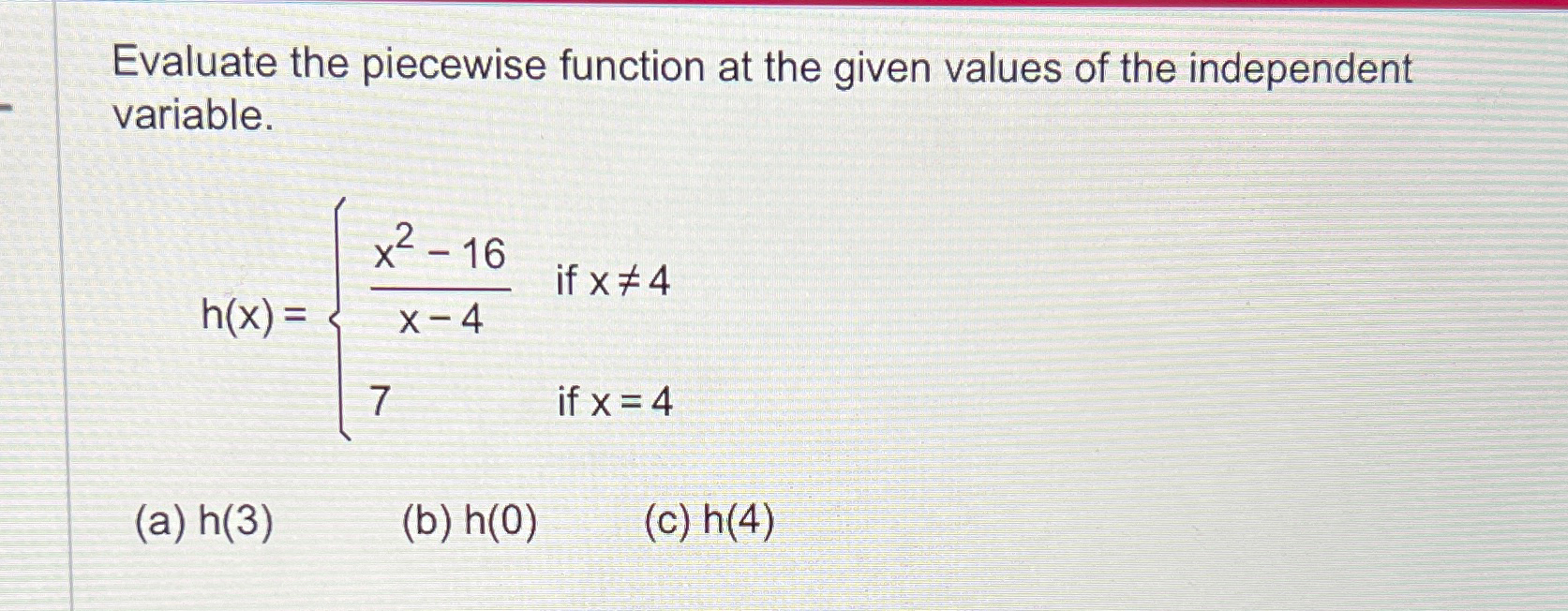 Solved Evaluate the piecewise function at the given values | Chegg.com