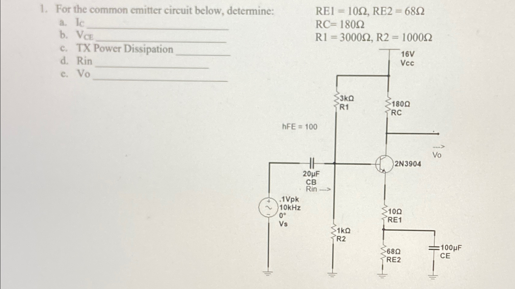 Solved For the common emitter circuit below, determine:a. | Chegg.com