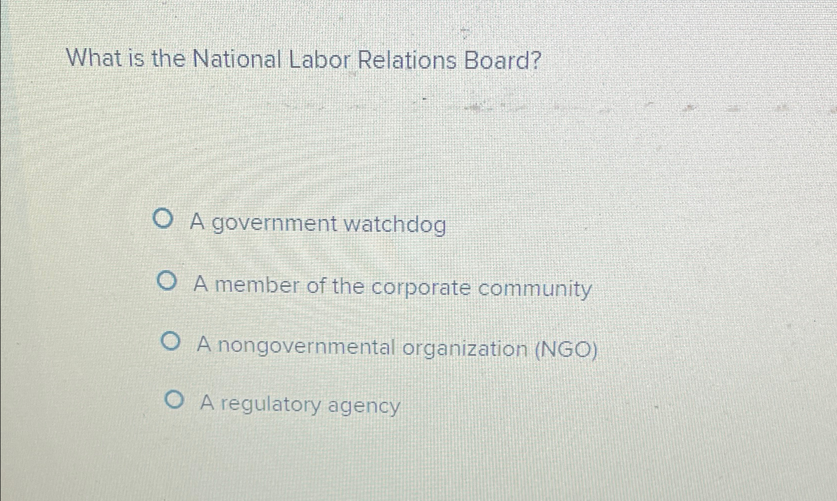 Solved What is the National Labor Relations Board?A | Chegg.com