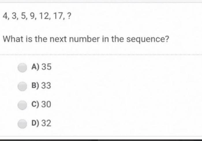 Solved What is the next number in the sequence? A) 35 B) 33 | Chegg.com