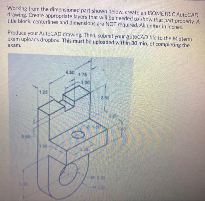 Solved Working from the dimensioned part shown below, create | Chegg.com