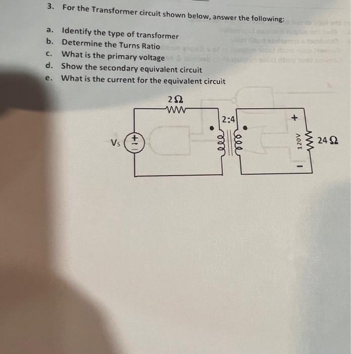 Solved 3. For the Transformer circuit shown below, answer | Chegg.com