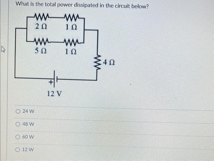 Solved What is the total power dissipated in the circuit | Chegg.com